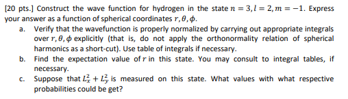 Solved [20 ﻿pts.] ﻿Construct the wave function for hydrogen | Chegg.com