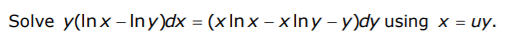 Solved Solve y(In x - Iny)dx = (xIn x - xiny - y)dy using x | Chegg.com