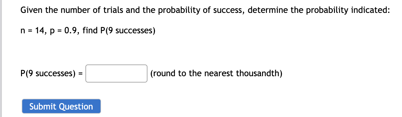 Solved Given the number of trials and the probability of | Chegg.com