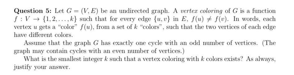 Solved Question 5: Let G = (V, E) be an undirected graph. A | Chegg.com
