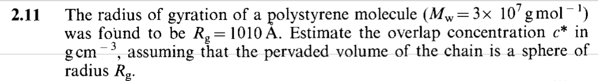 Solved .11 The radius of gyration of a polystyrene molecule | Chegg.com