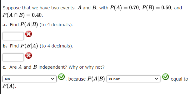 Solved Suppose that we have two events, A and B, with | Chegg.com