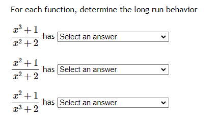 Solved For each function, determine the long run behavior | Chegg.com