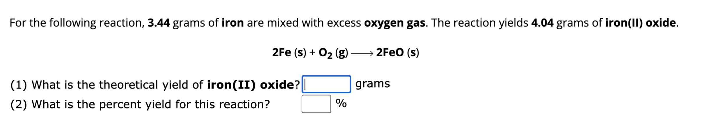 Solved For the following reaction, 3.44 grams of iron are | Chegg.com