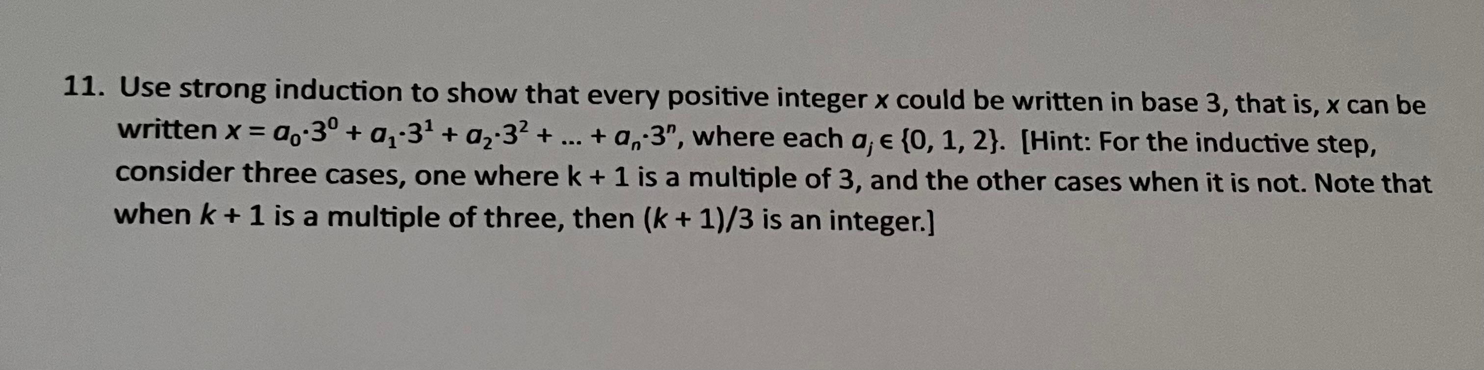 Solved X 11. Use strong induction to show that every | Chegg.com
