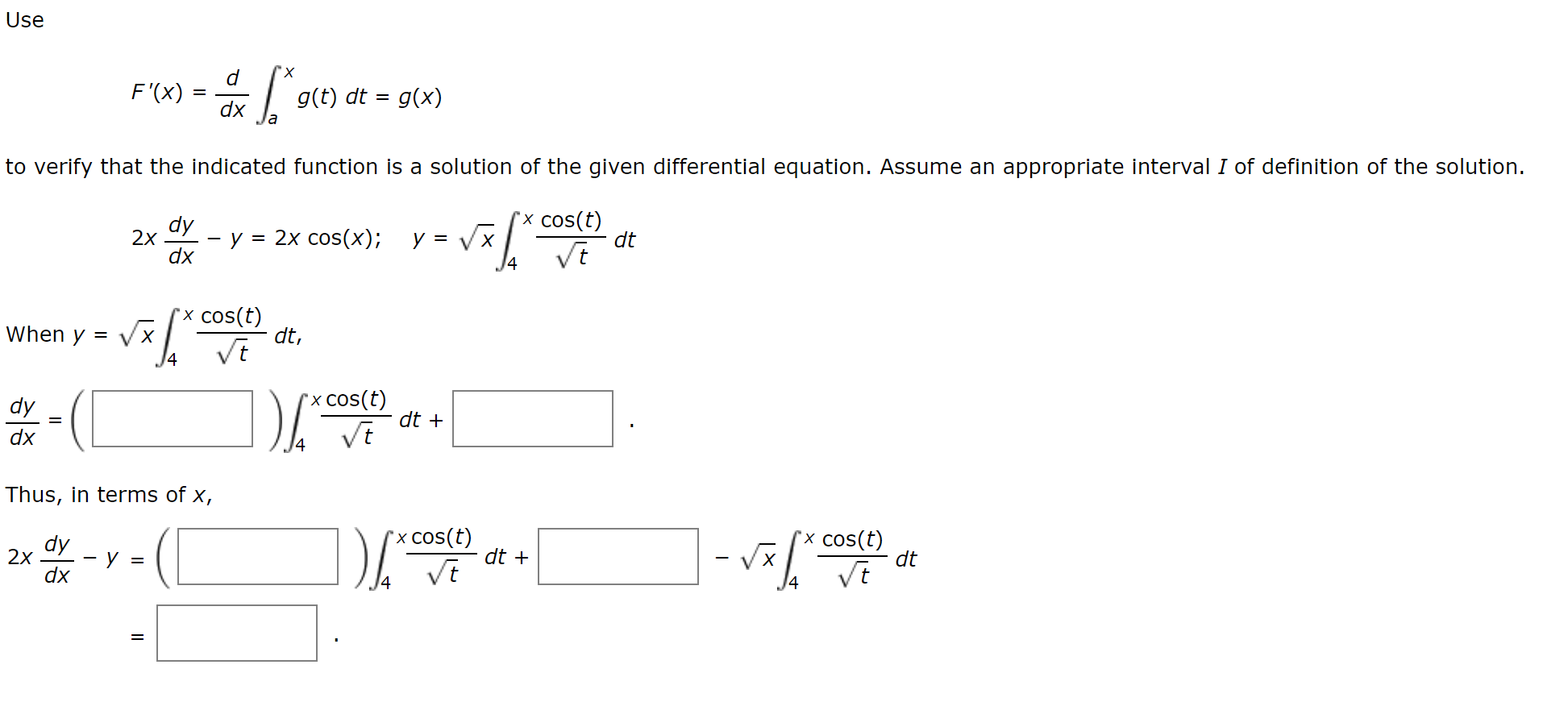 Solved Use F′(x)=dxd∫axg(t)dt=g(x) to verify that the | Chegg.com