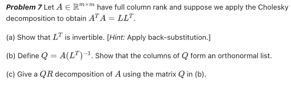 Solved Problem 7 Let A ERmXm have full column rank and | Chegg.com