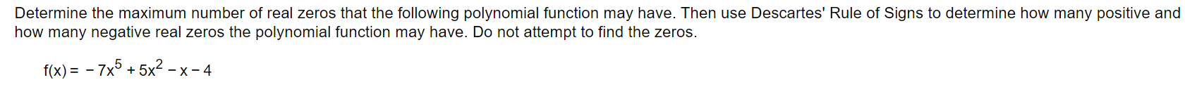 Solved Determine the maximum number of real zeros that the | Chegg.com