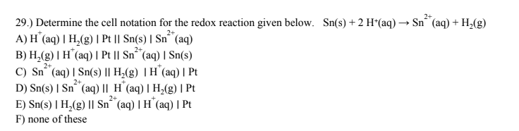 Solved 2+ 2+ 29.) Determine the cell notation for the redox | Chegg.com