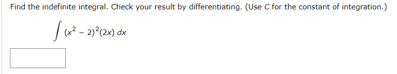 Solved Find the indefinite integral. Check your result by | Chegg.com