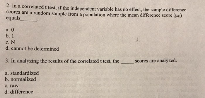 Solved 2. In a correlated t test, if the independent | Chegg.com