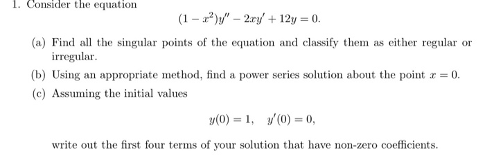 Solved Consider the equation (1 - x^2)y" - 2xy + 12y = 0. | Chegg.com