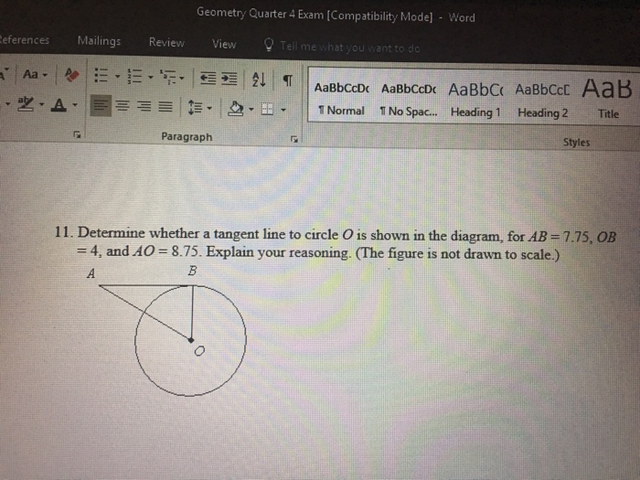 Solved Determine whether a tangent line to circle O is shown | Chegg.com