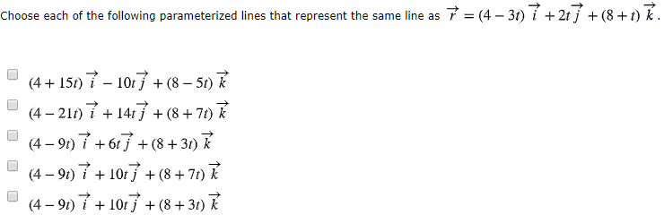 Choose each of the following parameterized lines that | Chegg.com