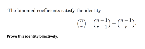 Solved The binomial coefficients satisfy the identity (-) = | Chegg.com