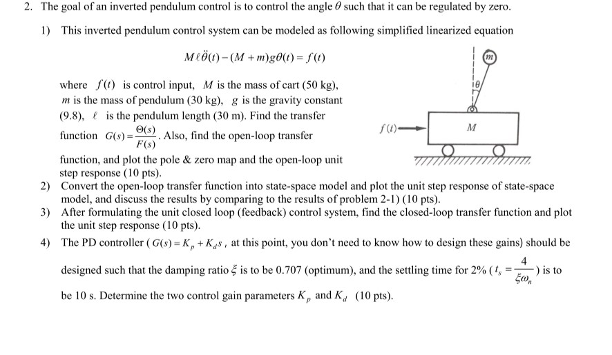 The goal of an inverted pendulum control is to | Chegg.com