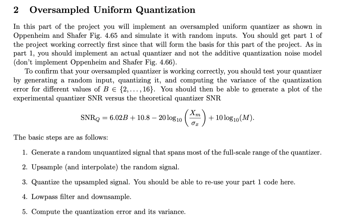 Solved 2 Oversampled Uniform Quantization In this part of | Chegg.com