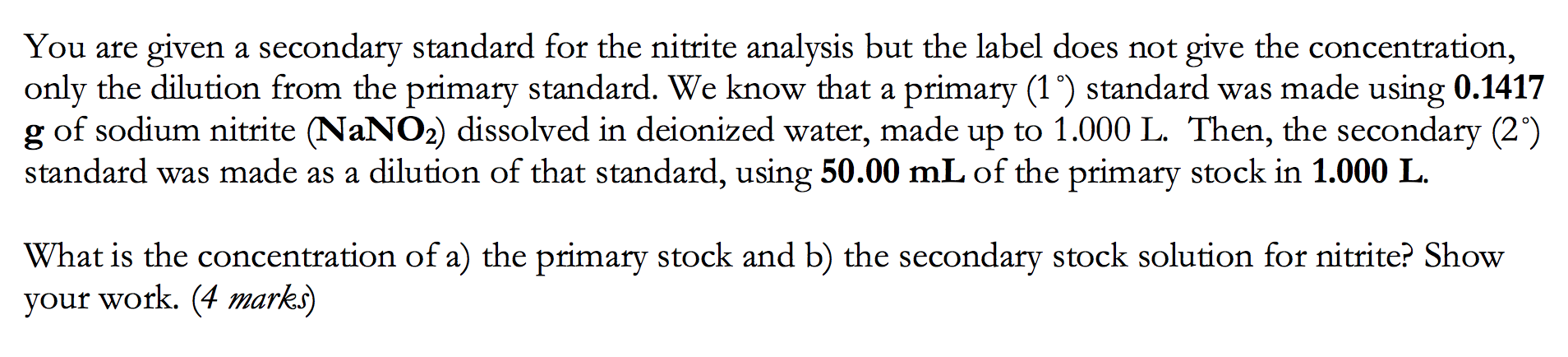 Solved You are given a secondary standard for the nitrite | Chegg.com