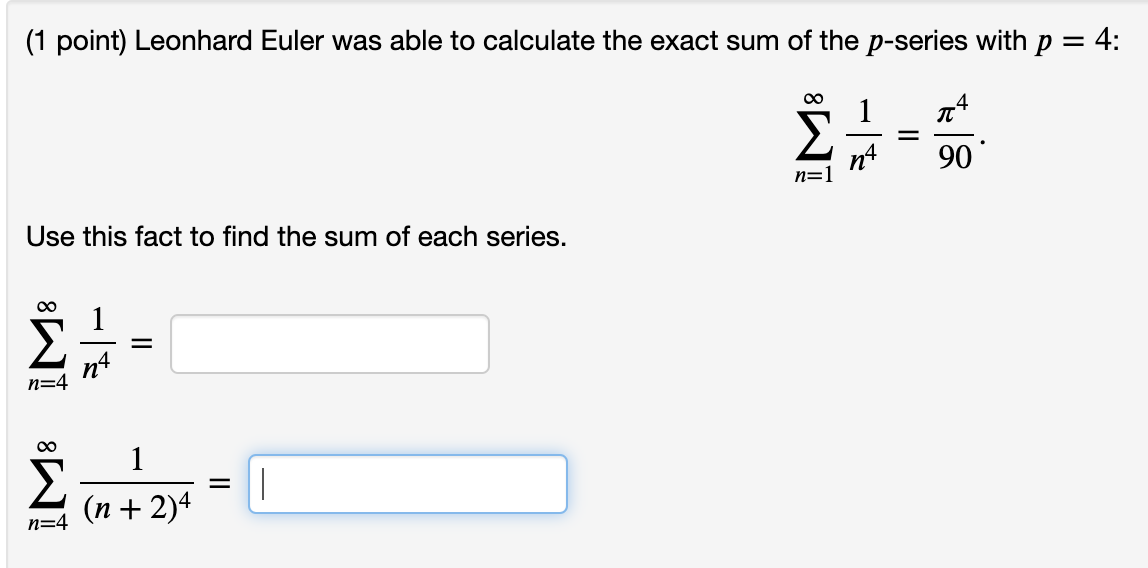 Solved (1 point) Leonhard Euler was able to calculate the | Chegg.com