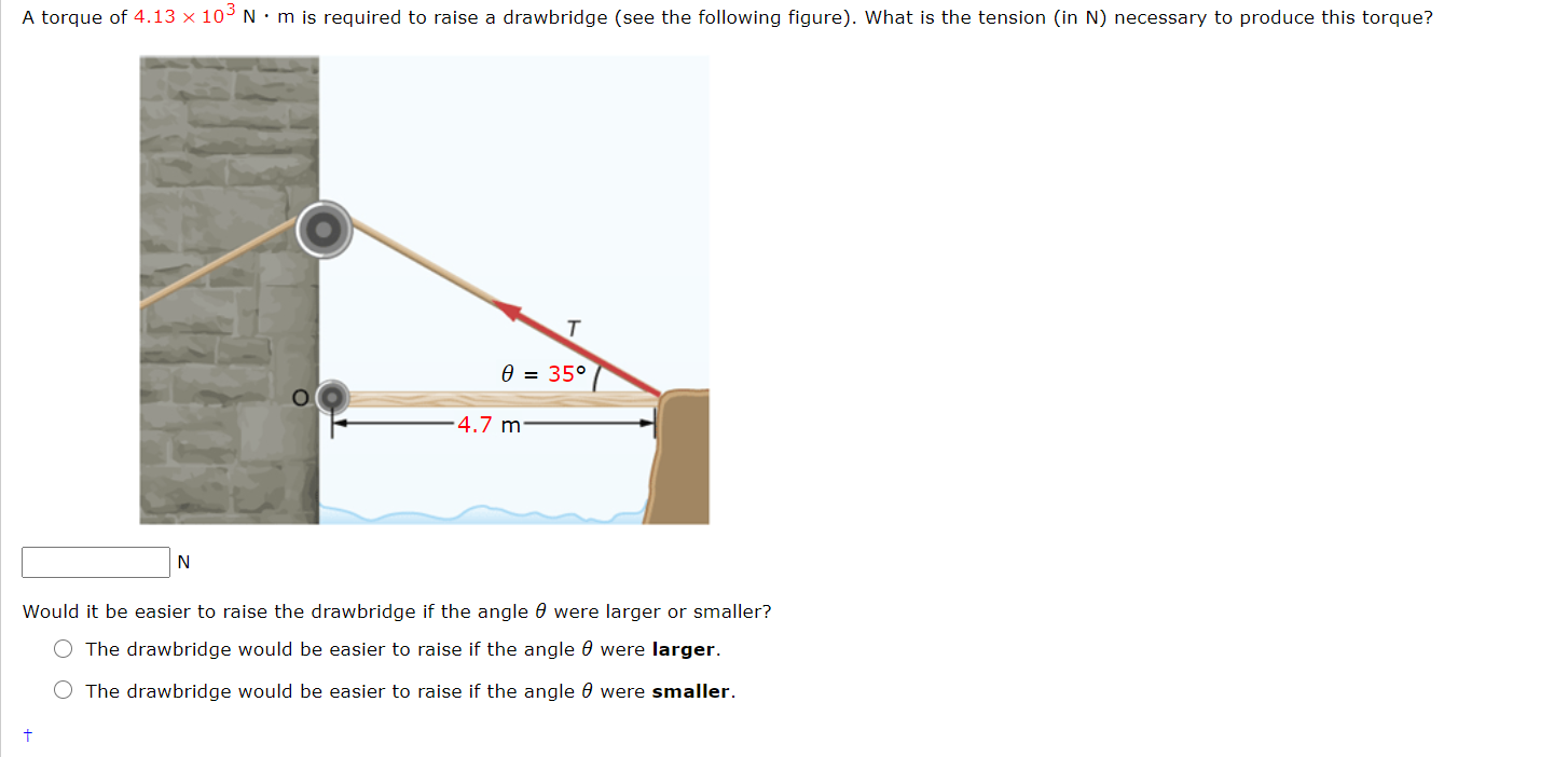 Solved A torque of 4.13 x 103 N·m is required to raise a | Chegg.com