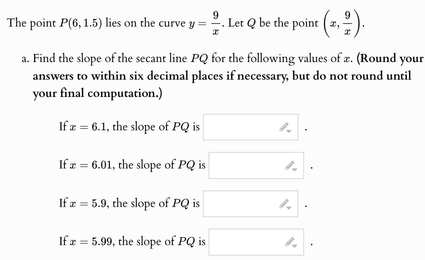 Solved The point P(6,1.5) ﻿lies on the curve y=9x. ﻿Let Q | Chegg.com