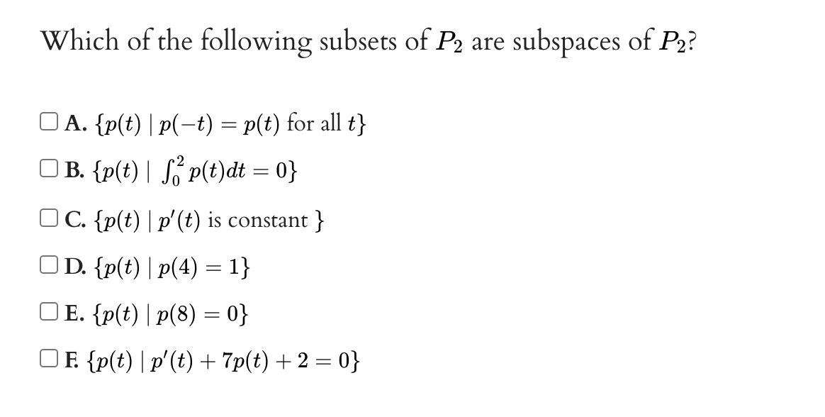 Solved Which of the following subsets of P2 are subspaces of | Chegg.com