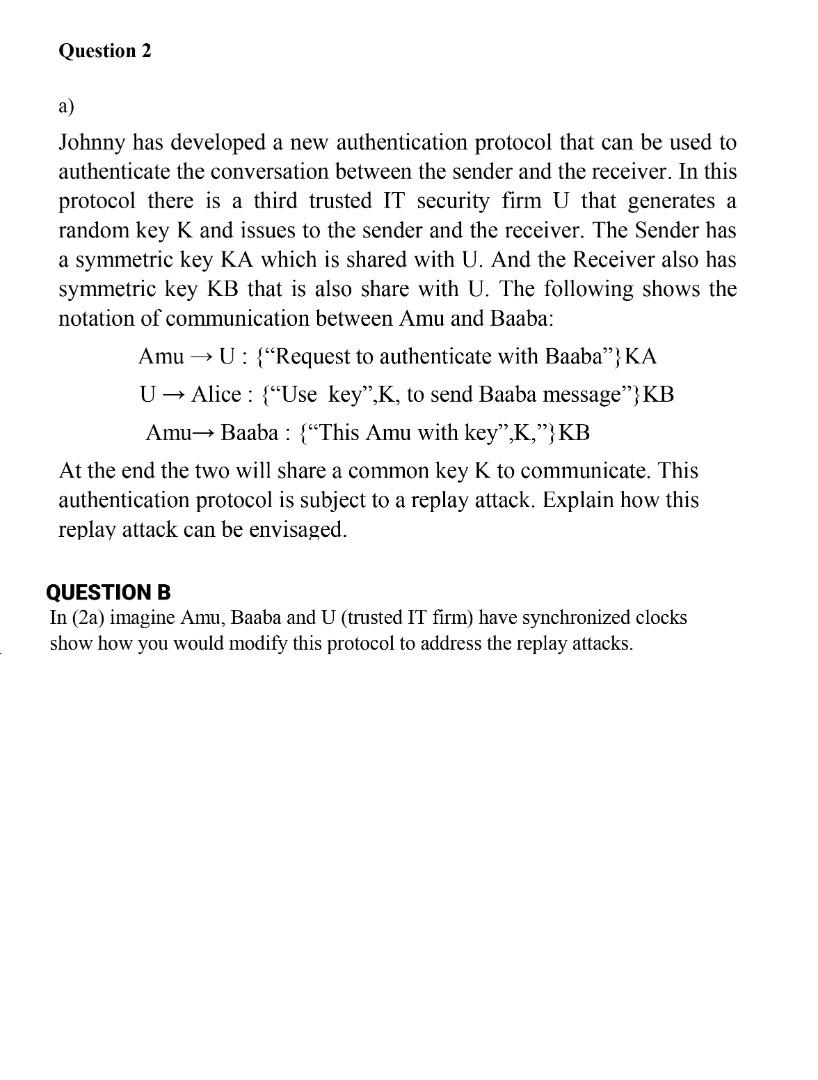 Solved a) Johnny has developed a new authentication protocol | Chegg.com