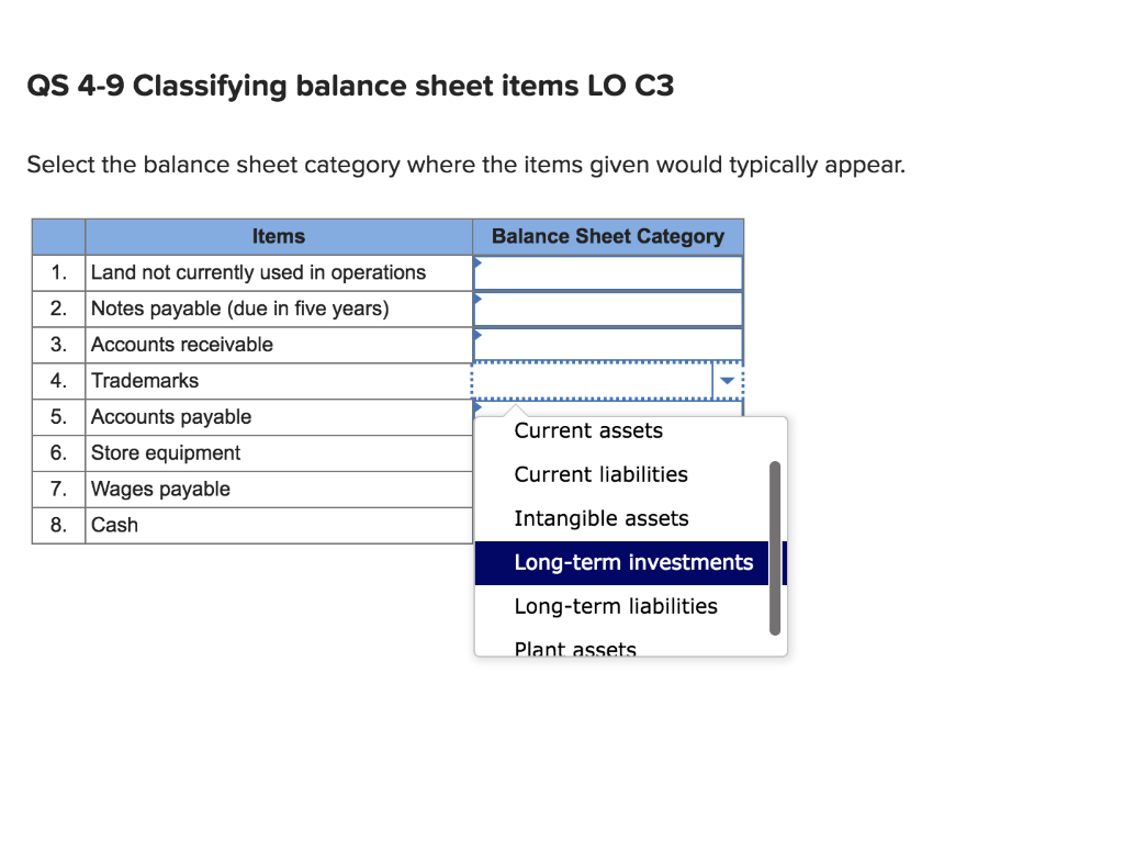 Solved QS 4-9 Classifying balance sheet items LO C3 Select | Chegg.com