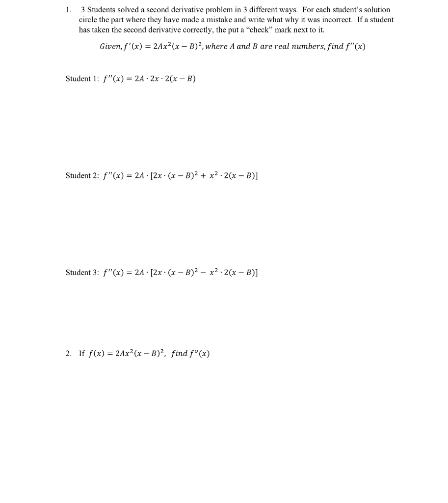 Solved 1. 3 Students solved a second derivative problem in 3 | Chegg.com