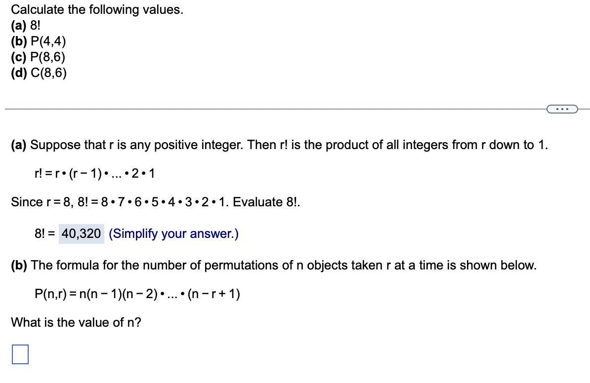 Solved Calculate the following values. (a) 8 ! (b) P(4,4) | Chegg.com