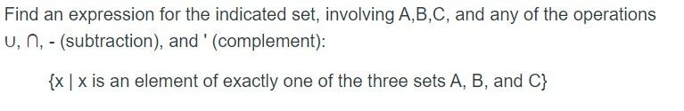 Solved Find an expression for the indicated set, involving | Chegg.com