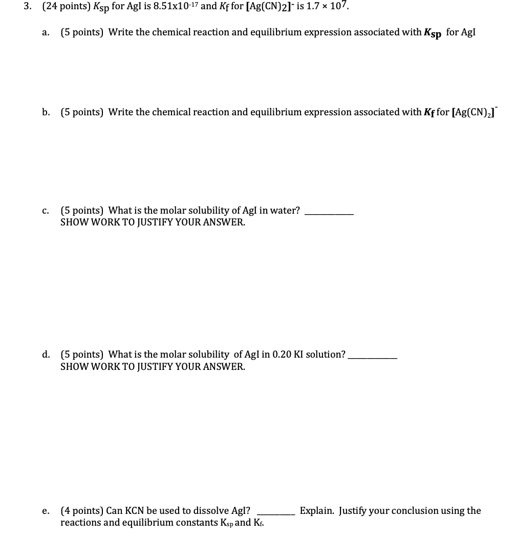 Solved 3. (24 points) Ksp for Agl is 8.51x10-17 and Kf for | Chegg.com