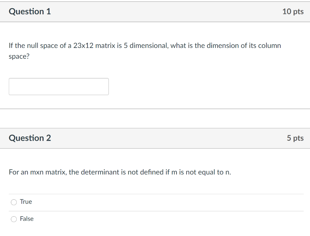 Solved Question 1 10 pts If the null space of a 23x12 matrix | Chegg.com