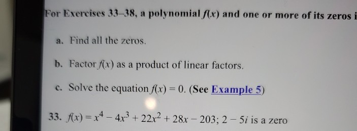 Solved For Exercises 33–38, a polynomial f(x) and one or | Chegg.com