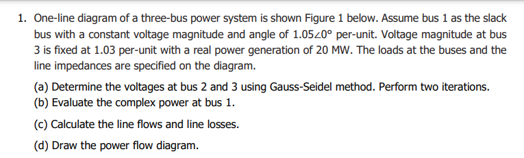 Solved 1. One-line diagram of a three-bus power system is | Chegg.com