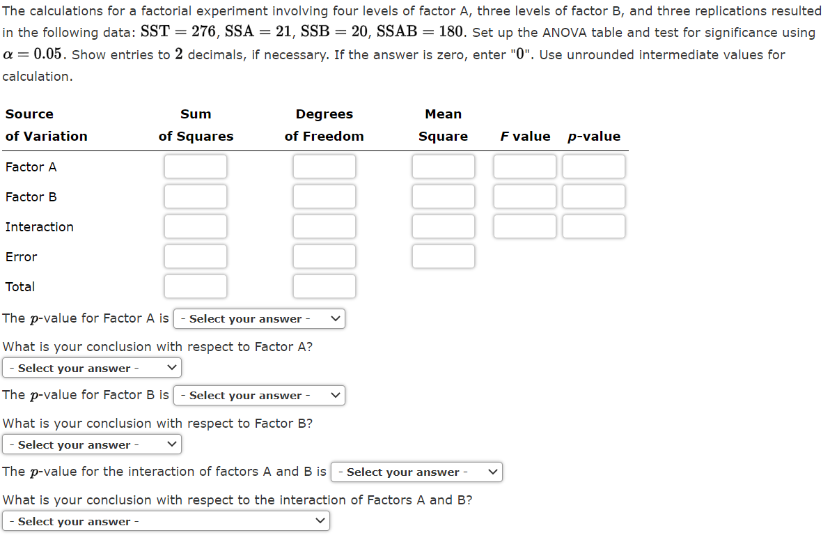 Solved The calculations for a factorial experiment involving | Chegg.com