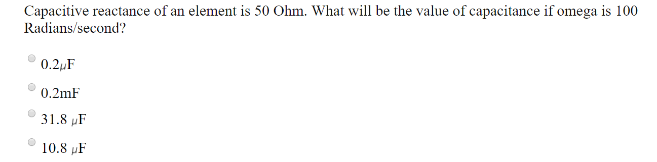 Solved Capacitive reactance of an element is 50 Ohm. What | Chegg.com