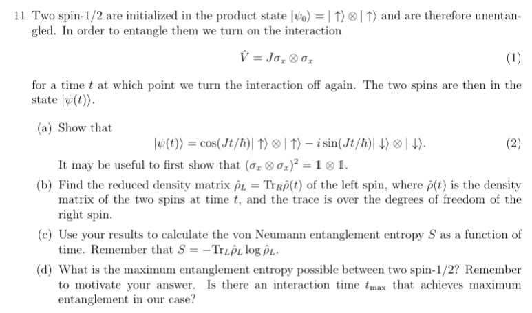 Solved 11 ﻿Two spin- 12 ﻿are initialized in ﻿the product | Chegg.com