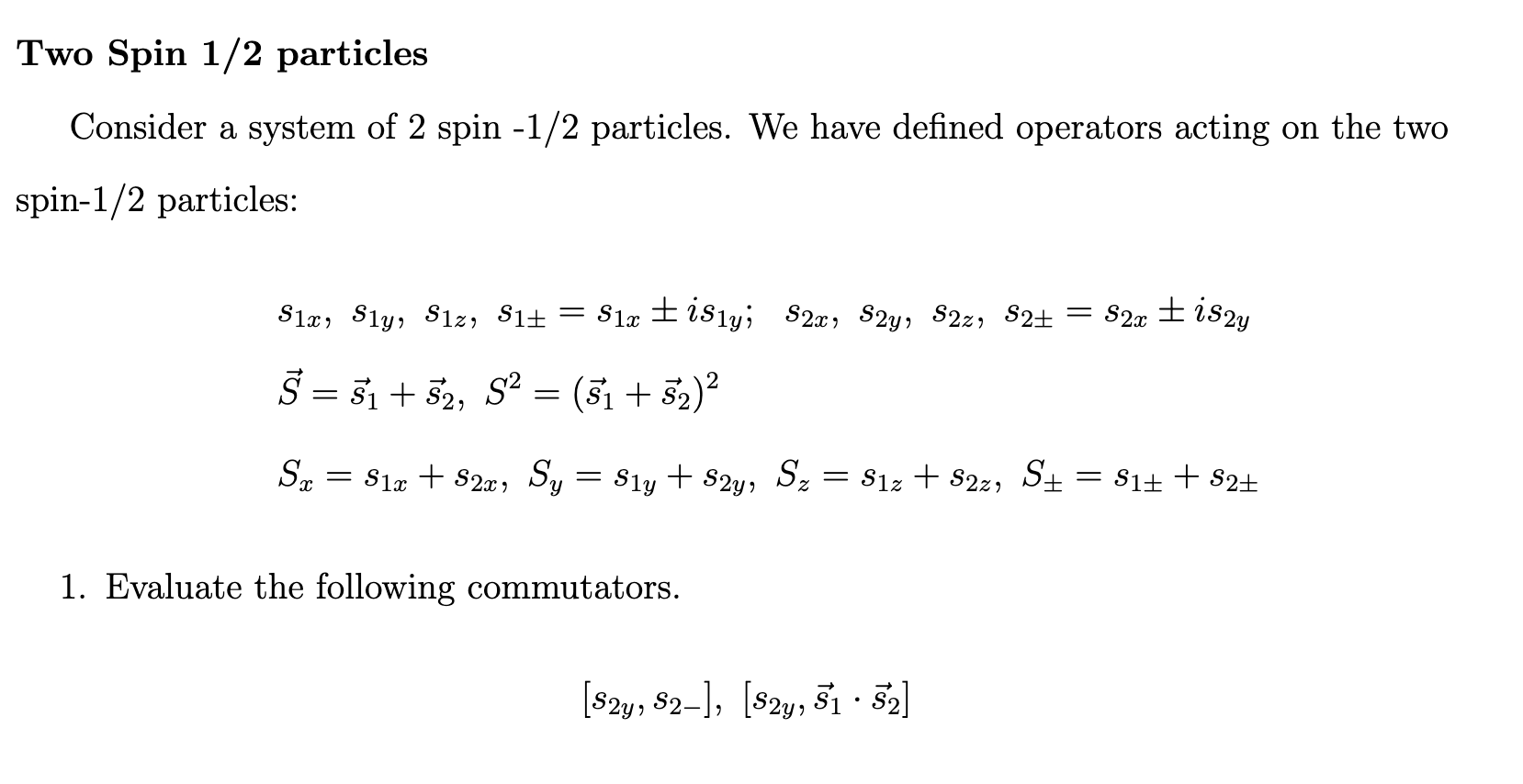Solved Two Spin 1/2 particles Consider a system of 2 spin | Chegg.com
