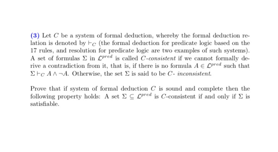 (3) Let C be a system of formal deduction, whereby | Chegg.com
