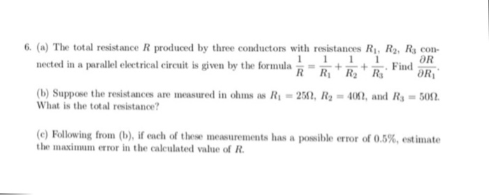 Solved 6. (a) The total resistance R produced by three | Chegg.com