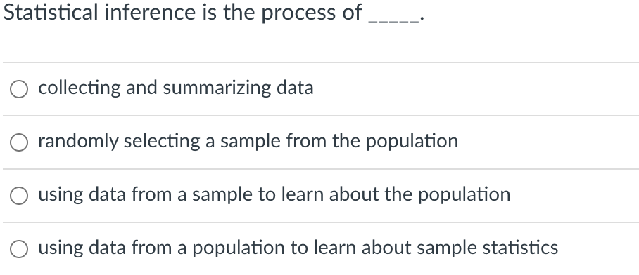 Solved Statistical inference is the process of collecting | Chegg.com