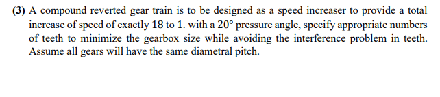 Solved (3) A compound reverted gear train is to be designed | Chegg.com