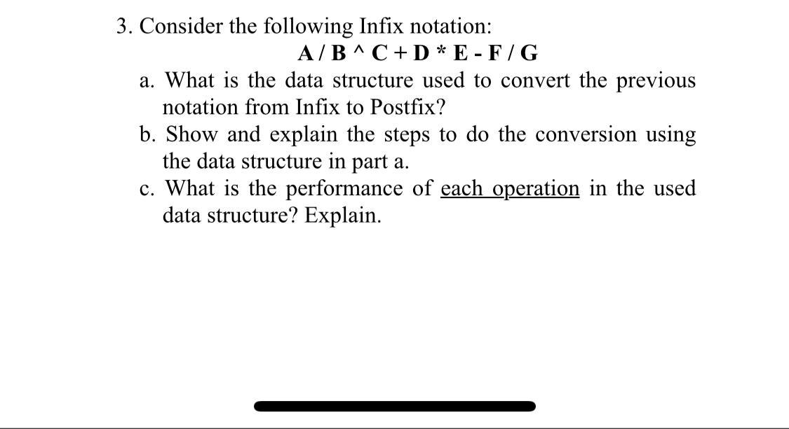Solved 3. Consider the following Infix notation: A/B^ C + D | Chegg.com