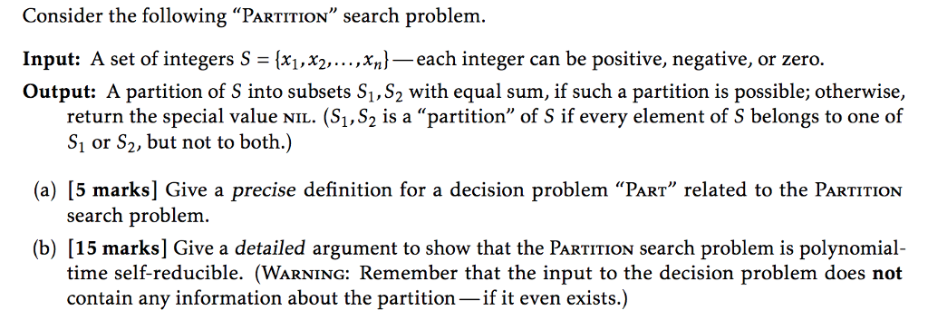 Solved Consider the following "PARTITION" search problem. | Chegg.com