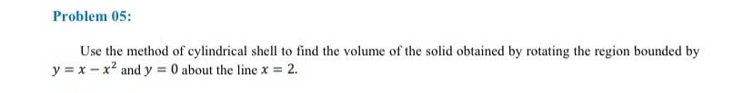 Solved Use the method of cylindrical shell to find the | Chegg.com