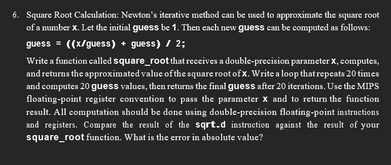 Solved 6. Square Root Calculation: Newton's iterative method | Chegg.com