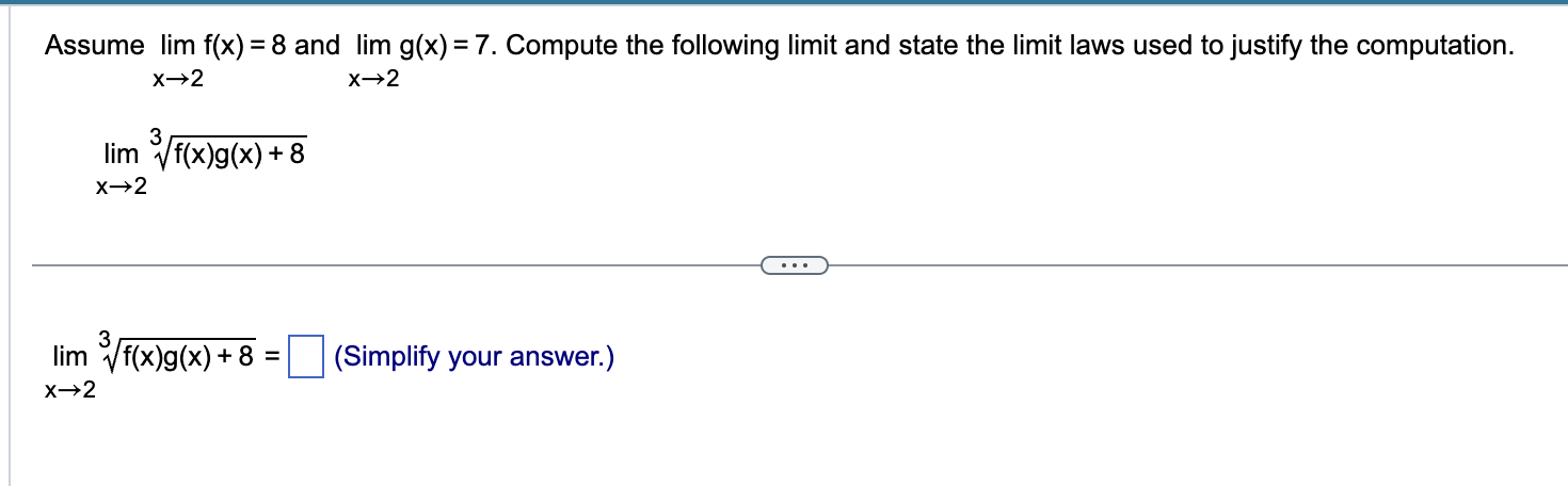 Solved Assume limx→2f(x)=26,limx→2g(x)=5, ﻿and limx→2h(x)=3. | Chegg.com