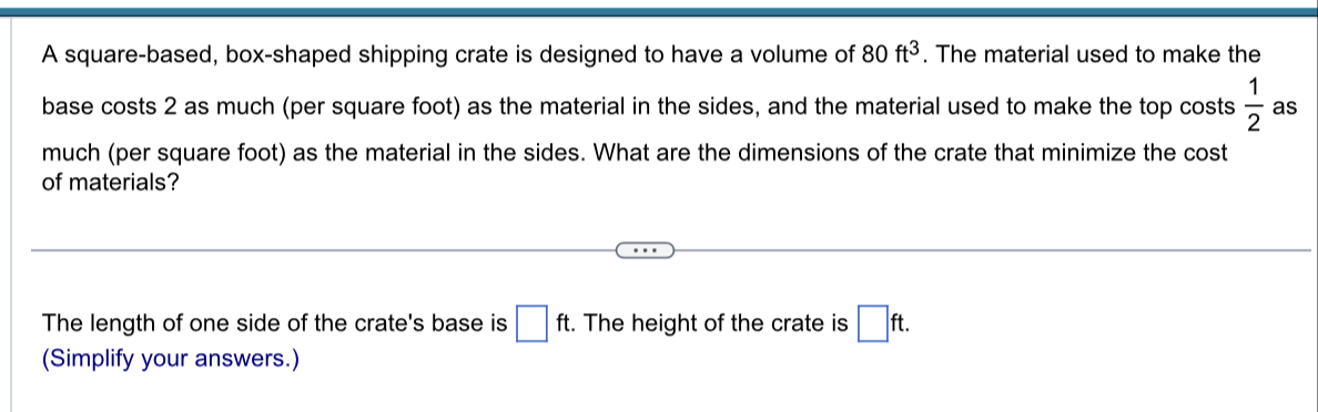 Solved A square-based, box-shaped shipping crate is designed | Chegg.com