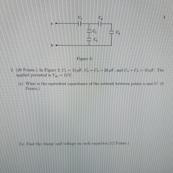 Solved HIHI - Figure 2: 2. (20 Points.) In Figure 2, C = | Chegg.com
